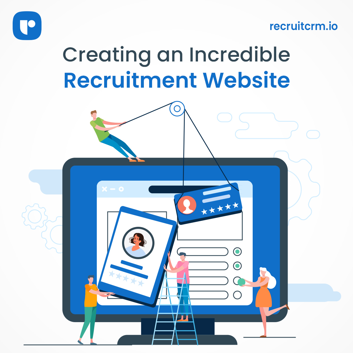 How to Create an Incredible Recruitment Website?