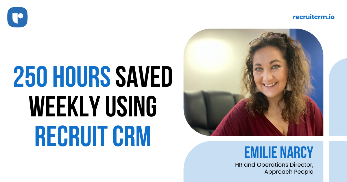 Approach People is Saving 250 Hours Weekly Using Recruit CRM!