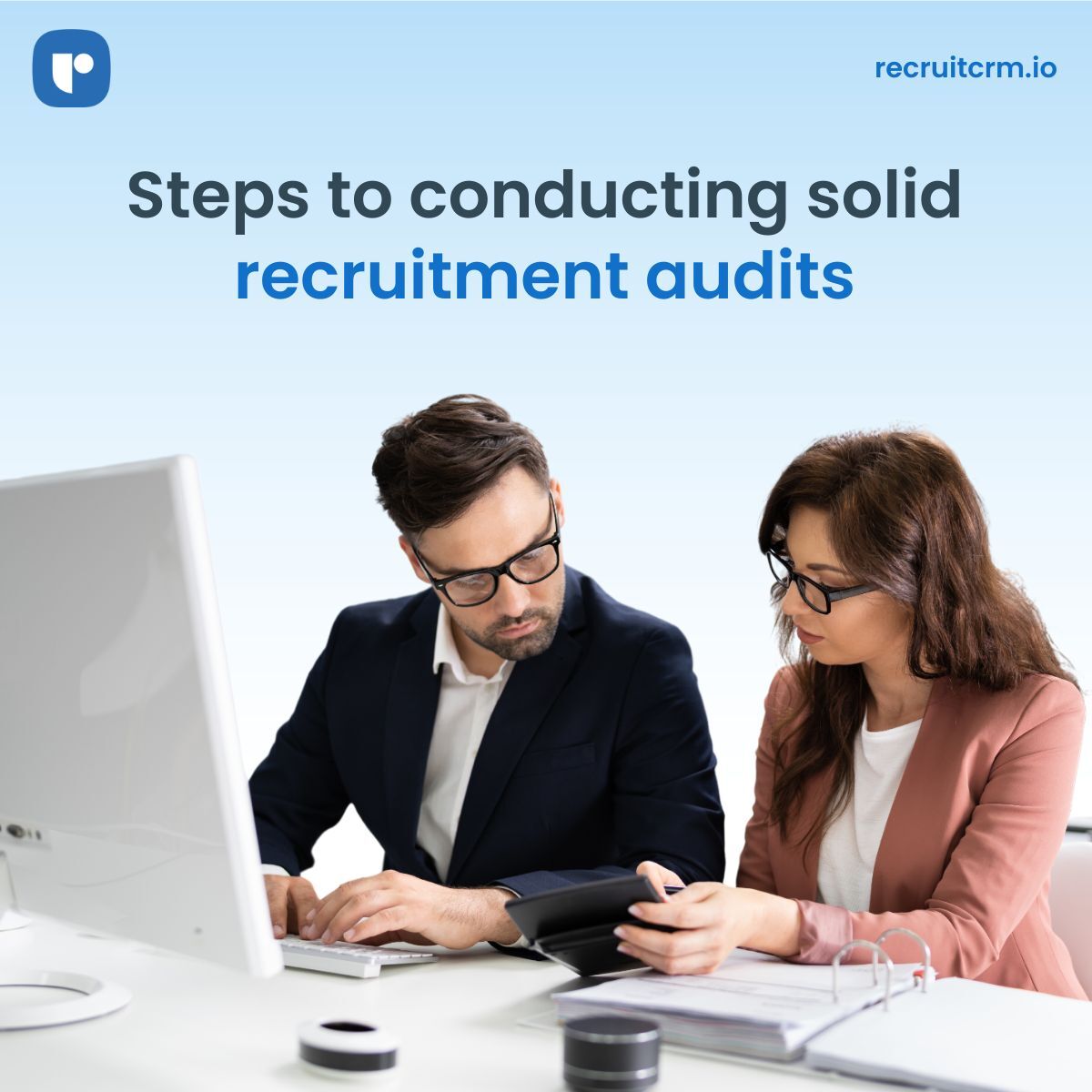 How to conduct a recruitment audit in 5 easy steps?