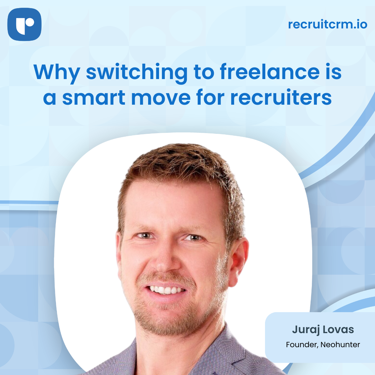 Why switching to freelance recruitment would be your best move