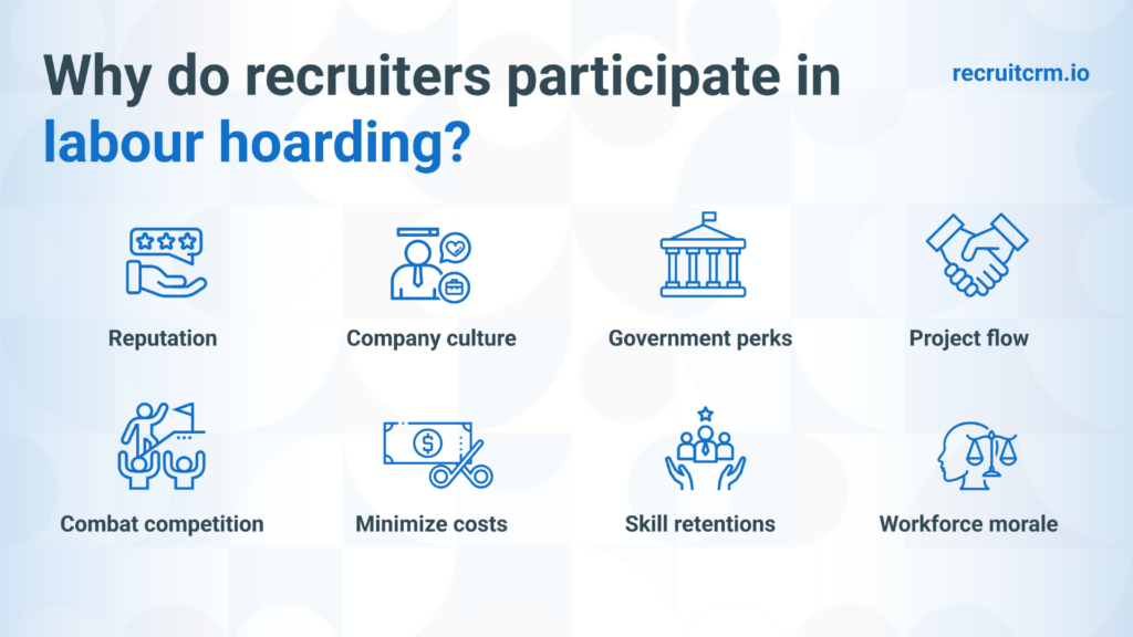 What is labor hoarding? Why is it making recruiting even more difficult?