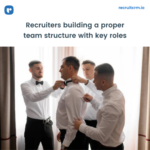 How to build winning recruitment team structure?
