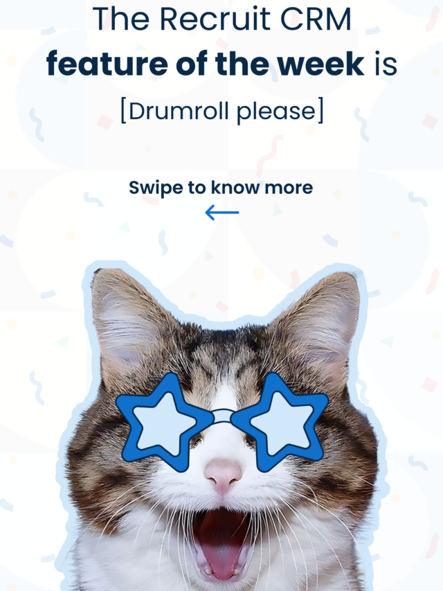 Explore Recruit CRM's feature of the week - Recruit CRM