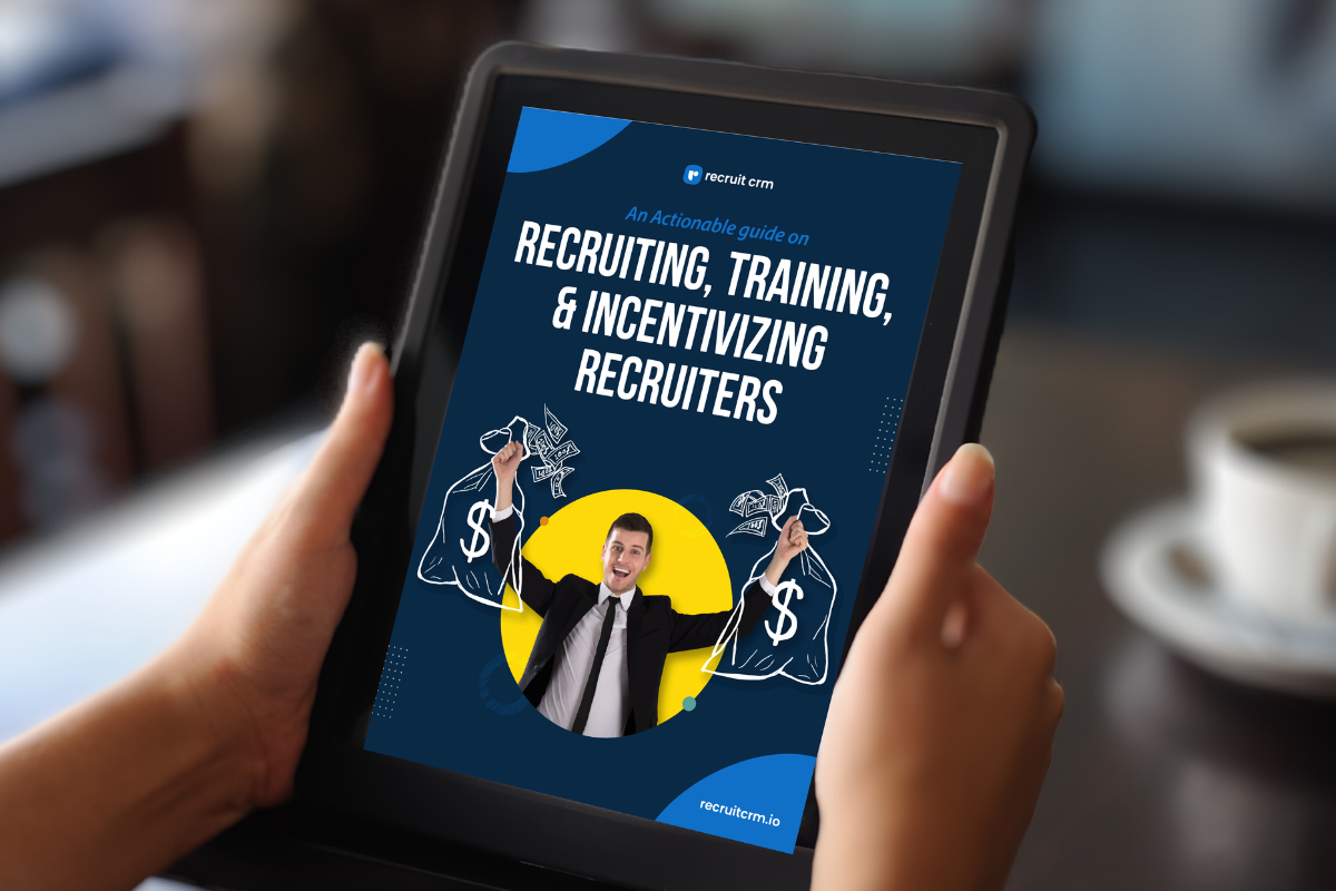 An actionable guide on Recruiting, Training & Incentivizing Recruiters ...