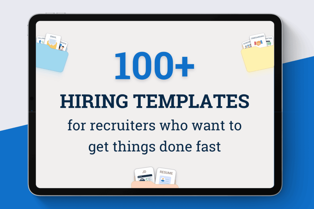 100+ hiring templates for recruiters who want to get things done fast